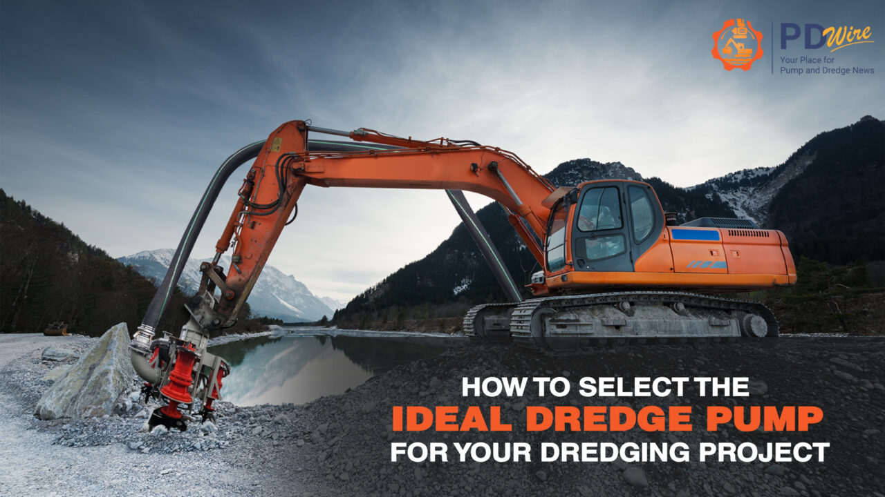 Selecting the Ideal Dredge Pump for Your Dredging Project