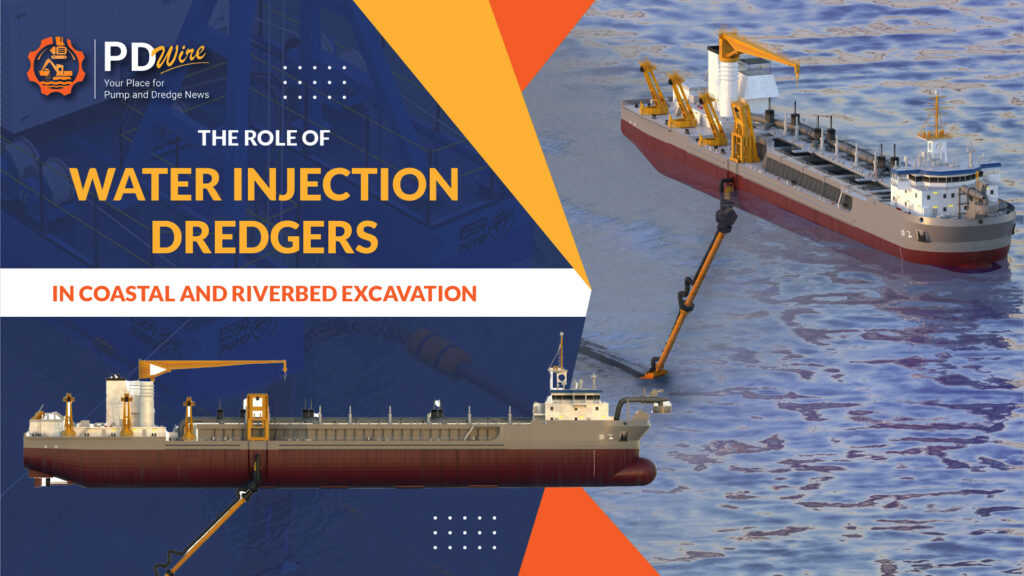 The Role of Water Injection Dredgers in Riverbed Excavation