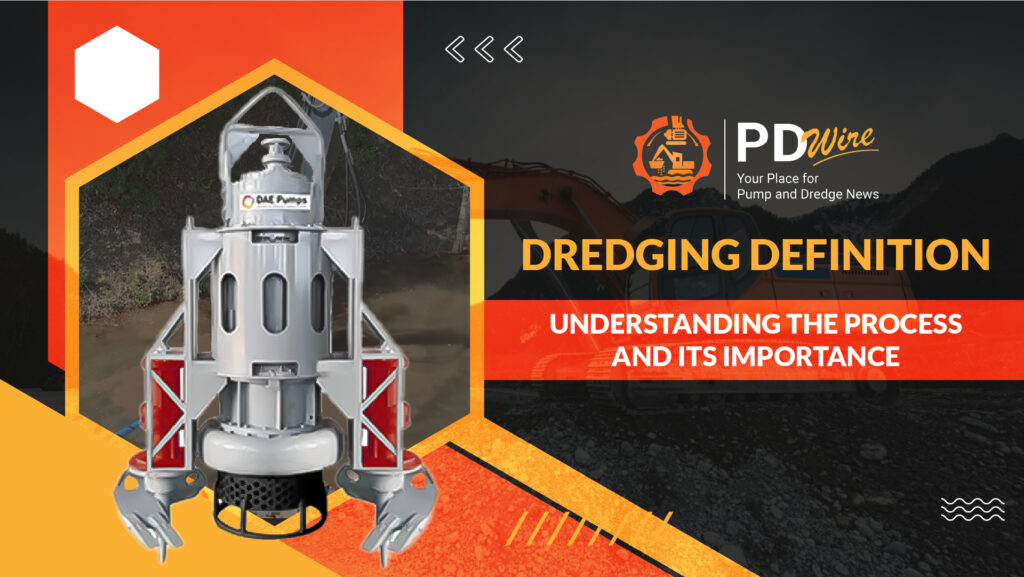 The Dredging Definition and Its Significance
